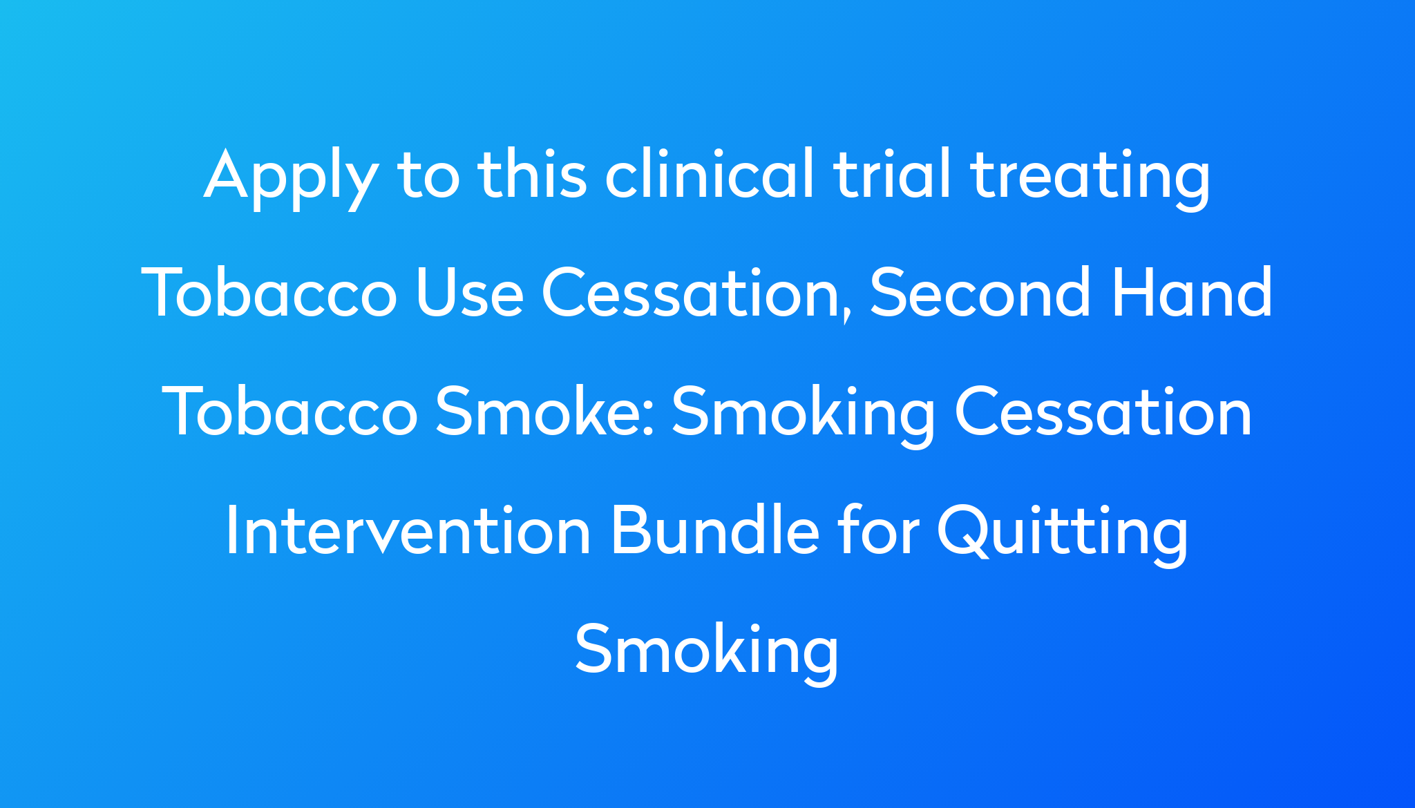 Smoking Cessation Intervention Bundle For Quitting Smoking Clinical